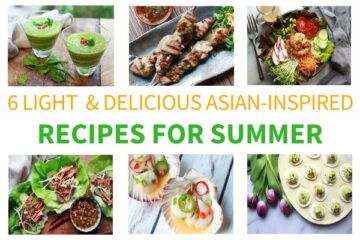 6 Light & Delicious Asian-Inspired Recipes for Summer - Asian Inspired ...